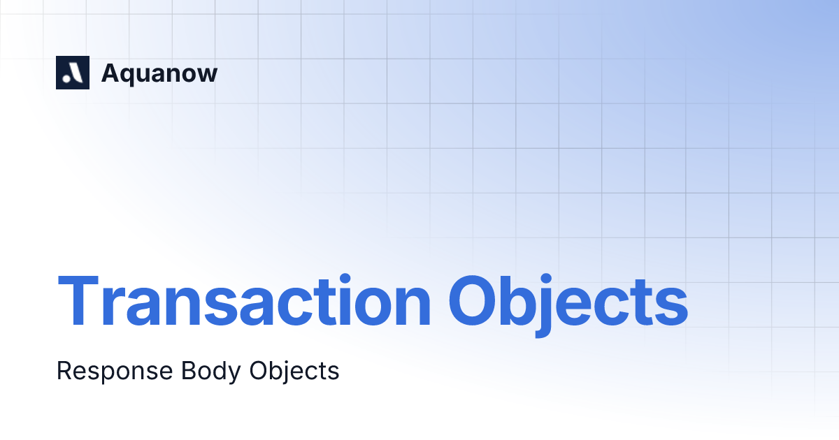 Transaction Objects | Aquanow