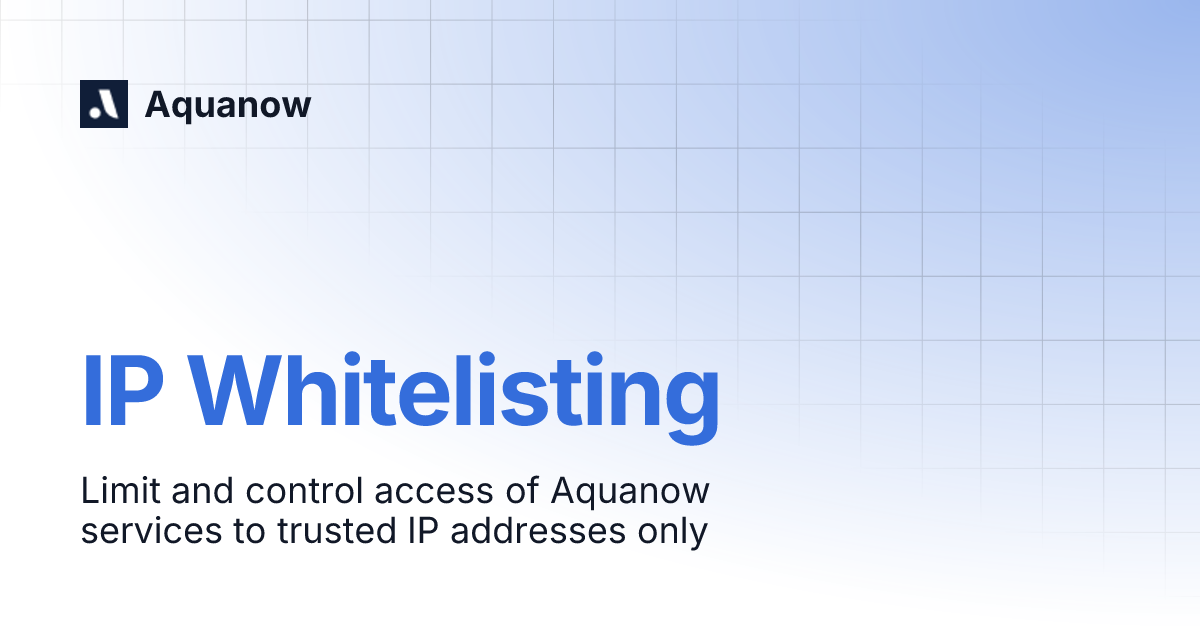 IP Whitelisting | Aquanow