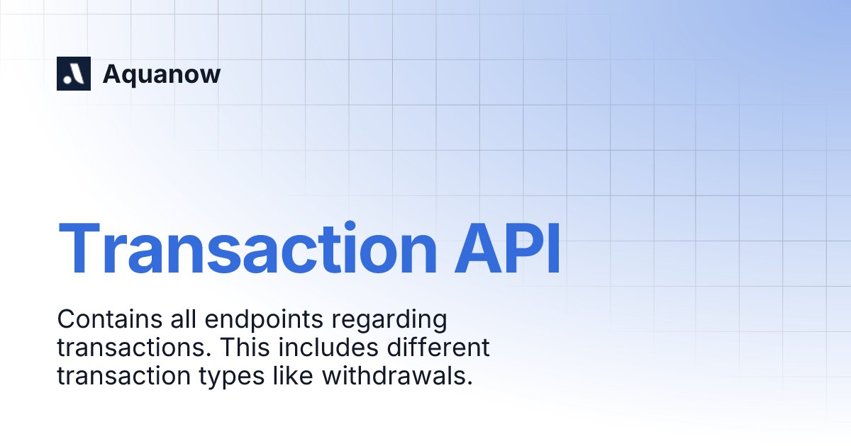 Transaction API | Aquanow