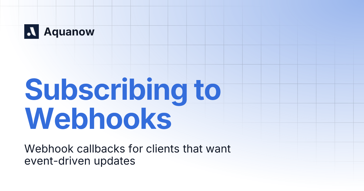 Subscribing to Webhooks | Aquanow